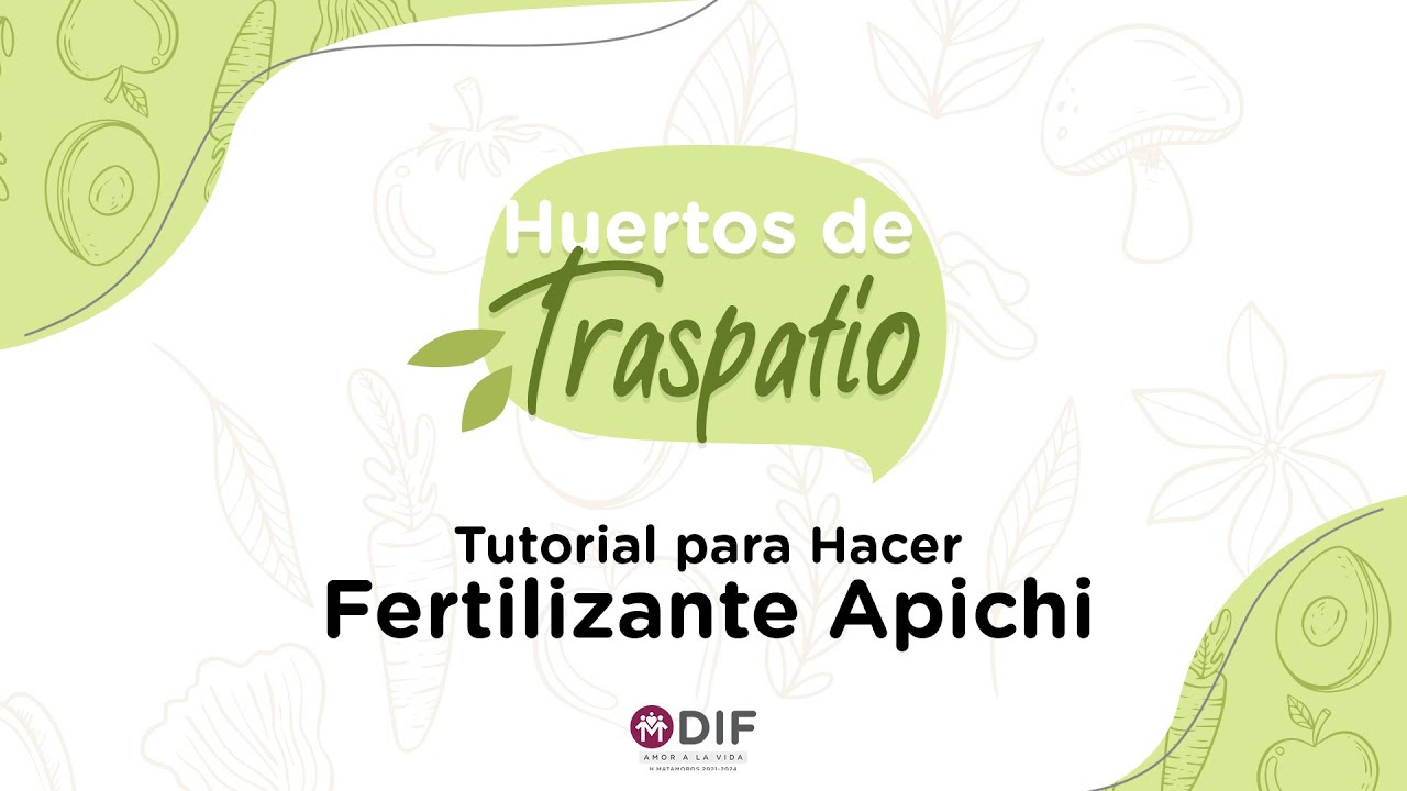 Tutorial Fertilizante Apichi Youtube
