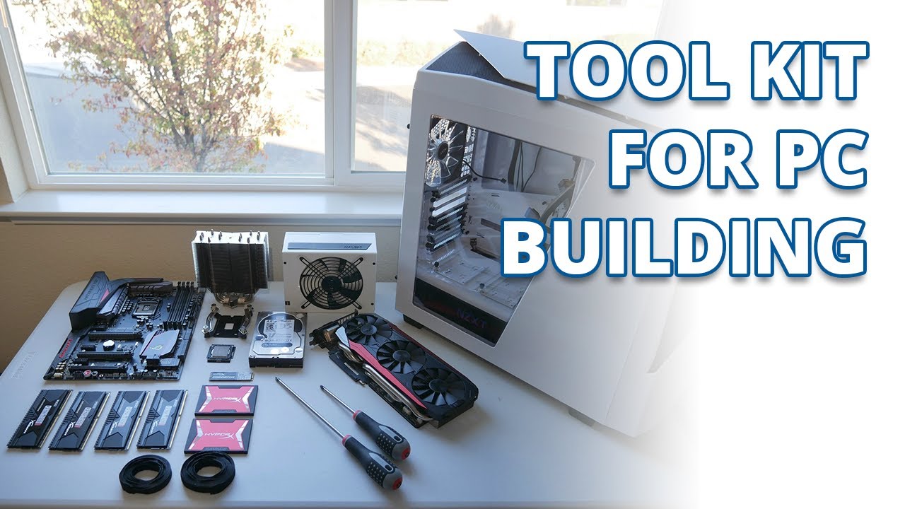 Essential Tools For Building A Pc At Bruce Karp Blog