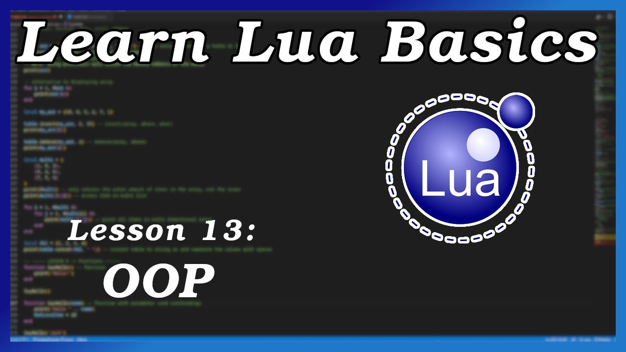 Object Orientated Programming Lua Basics Part 13 Youtube