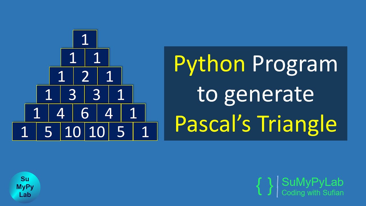 Pascal S Triangle In Python Python Code For Pascal S Triangle