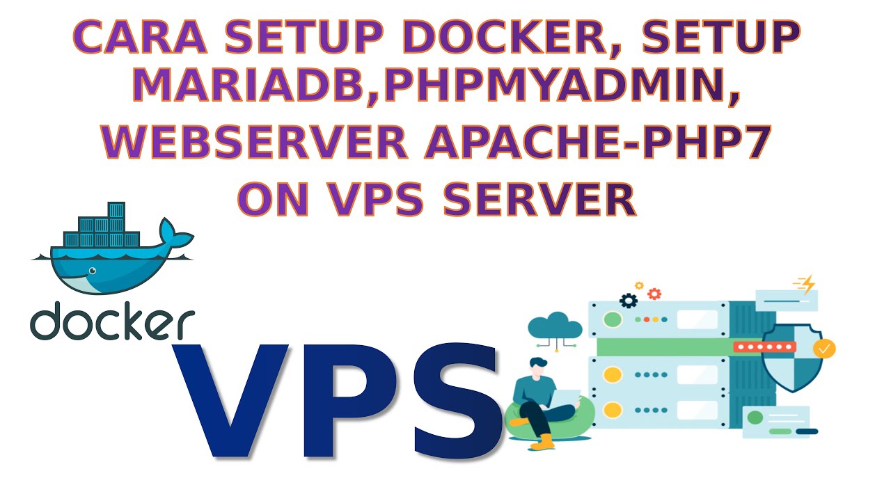 Cara Setup Docker Setup Mariadb Phpmyadmin Webserver Apache Php7 On