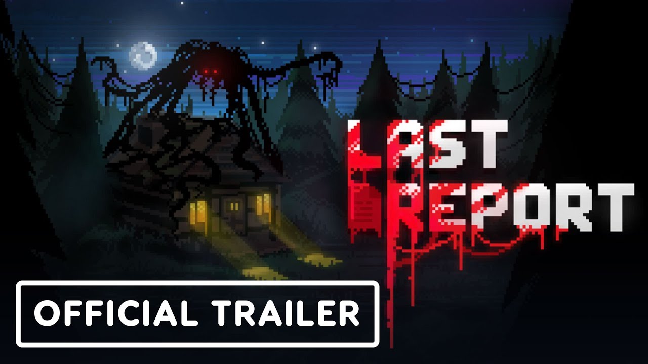 Last Report Official Release Date Trailer Youtube