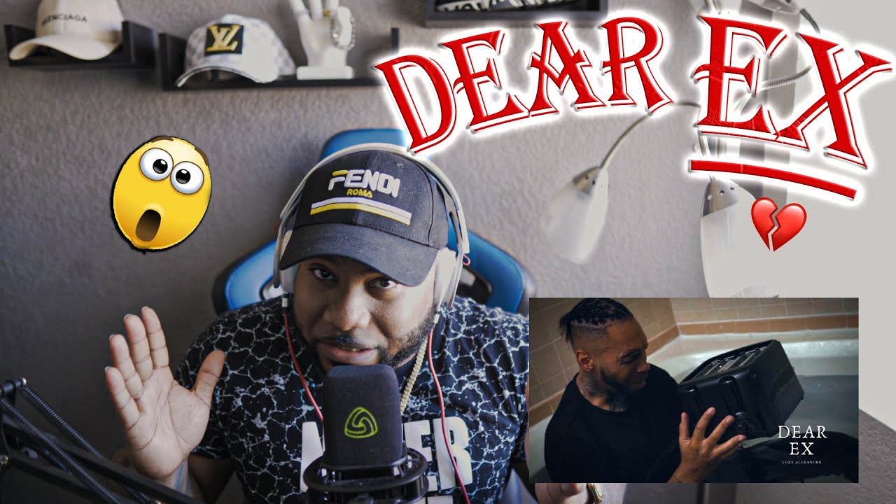Dear Ex Loza Alexander Reaction Youtube Music