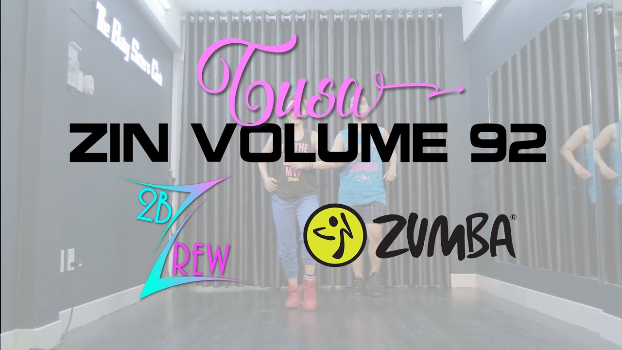 Tusa Zumba Zin92 Salsa 2bz Crew Youtube Music