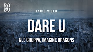 Nle Choppa Imagine Dragons Dare U Nlechoppa Imaginedragons Dark City ...