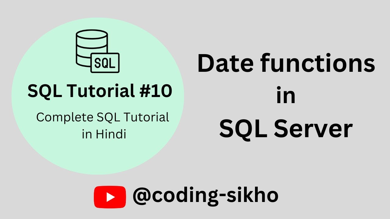 Date Functions In Sql Server Functions In Sql Server Youtube