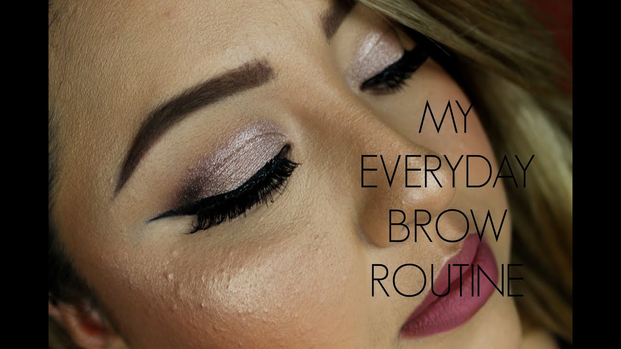 My Eyebrow Routine Youtube