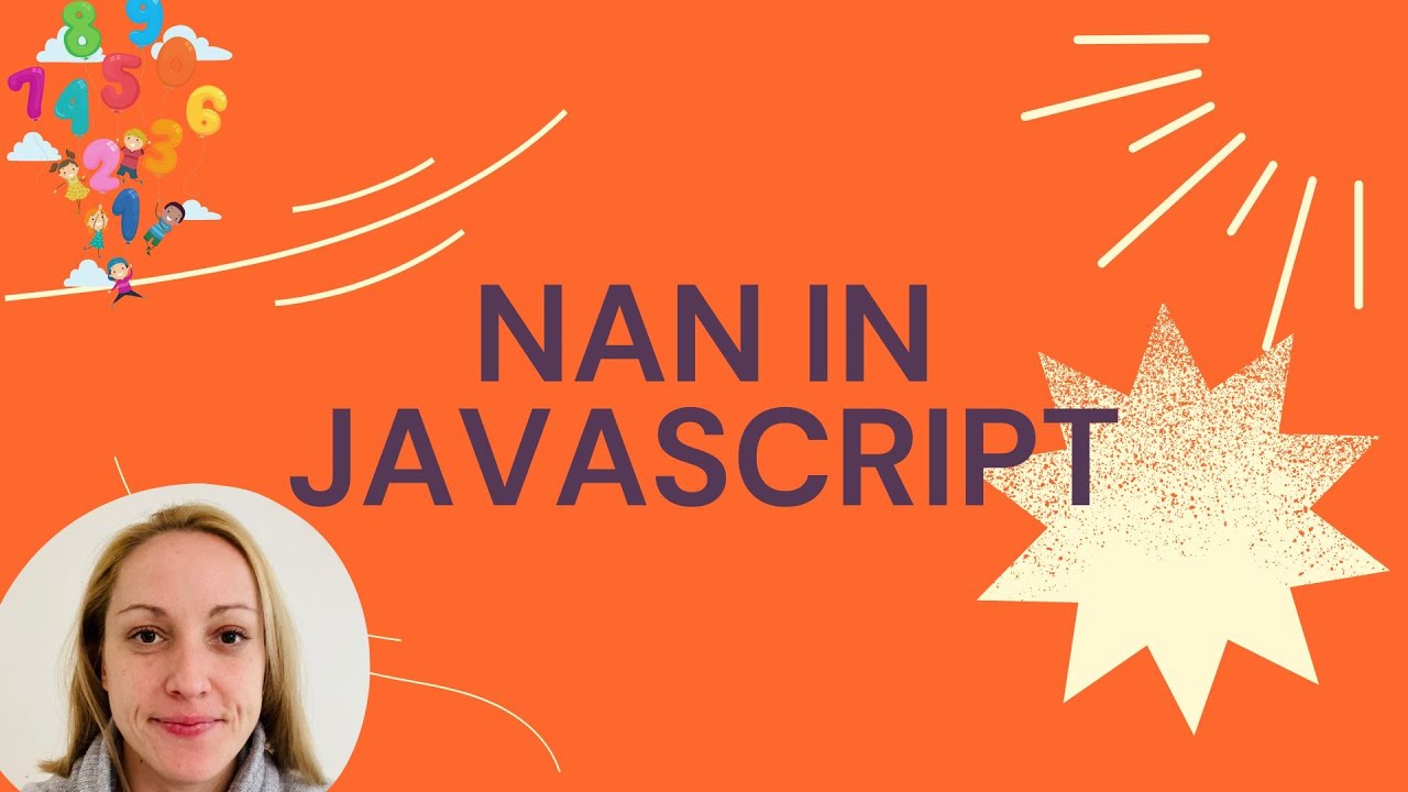 What Is Nan In Javascript Youtube