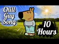 10 Hours Of Chill Guy Theme Song The Meek Guy Mp3 Music & Mp4 video ...