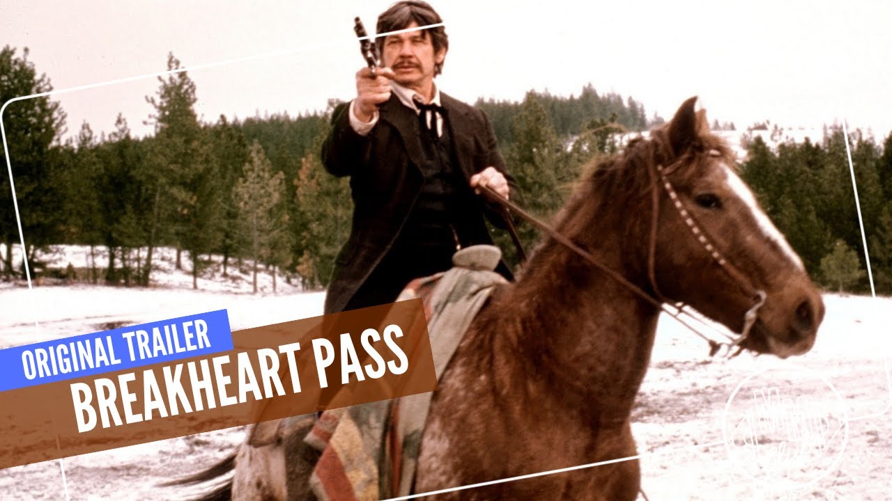 Breakheart Pass Le Solitaire De Fort Humboldt 1975 Original Trailer