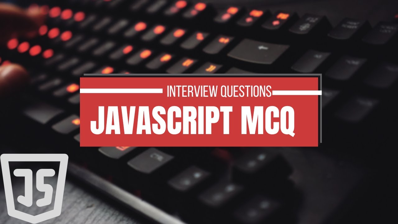 Javascript Output Based Interview Questions Youtube
