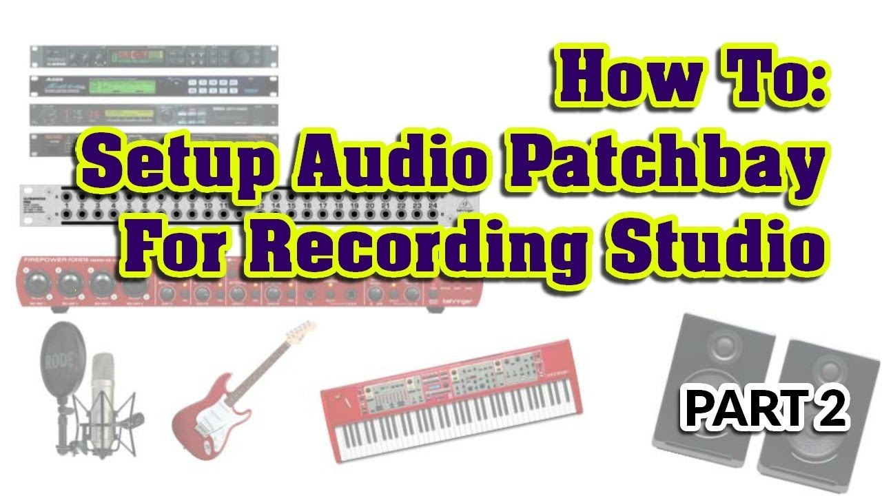 Home Studio Patchbay Setup At Maria Vitagliano Blog