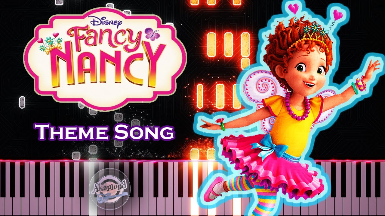 Fancy Nancy Theme Song Piano Tutorial And Cover Youtube