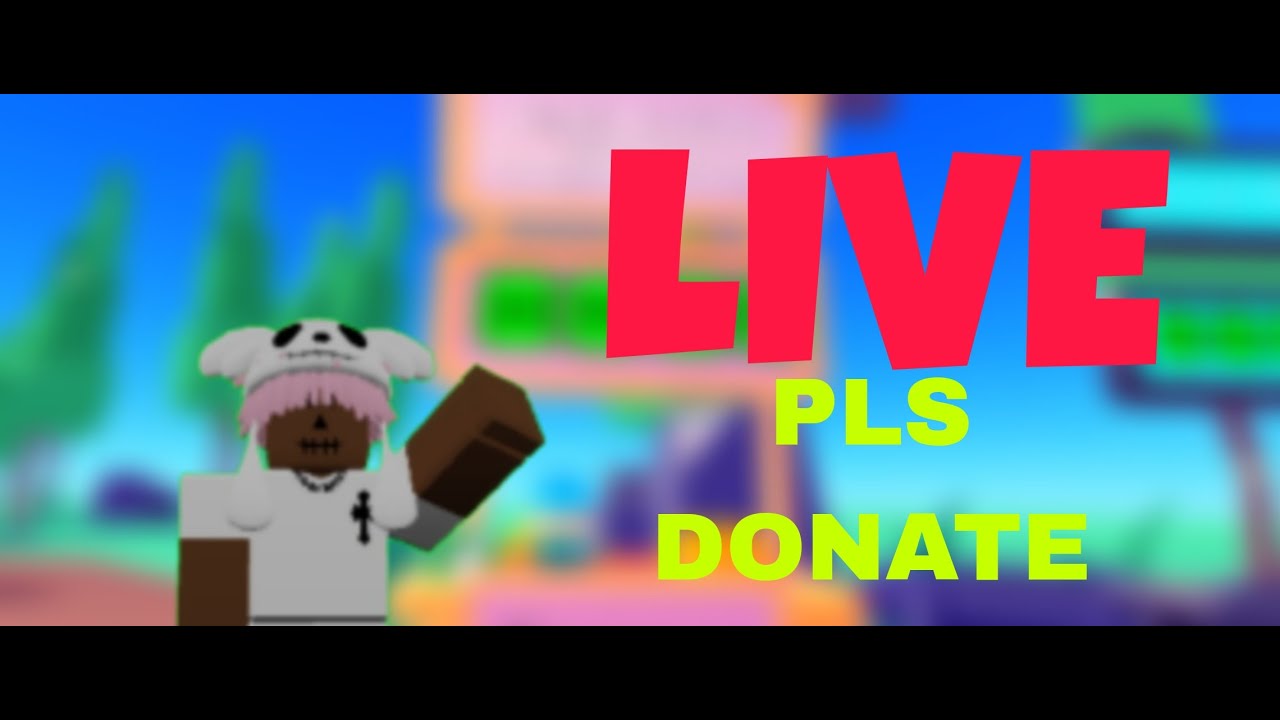 рџ ґliveрџ ґ Pls Donate Live Stream Youtube