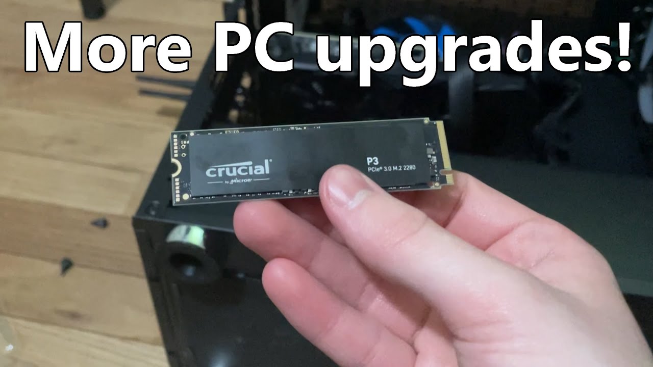 More Pc Upgrades Youtube