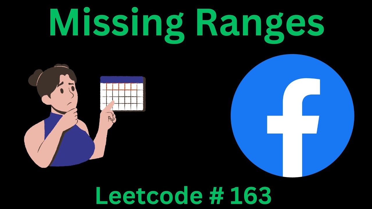 Missing Ranges Leetcode 163 Python Solution Youtube