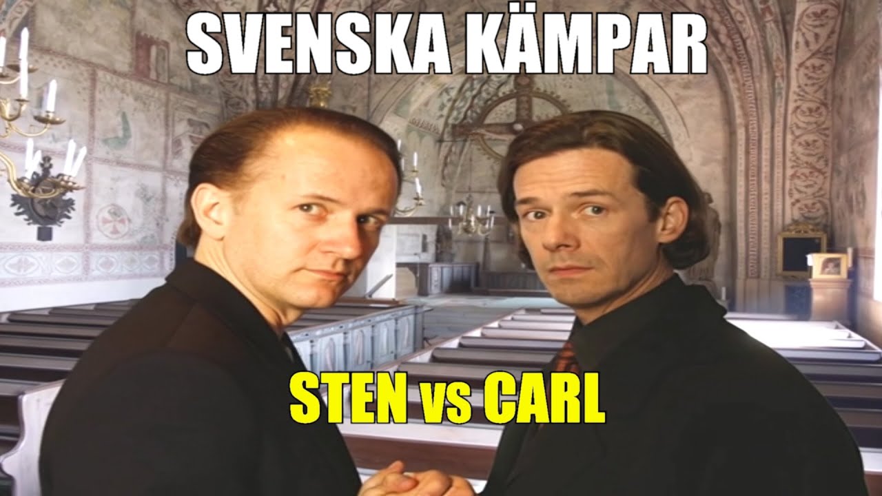 Svenska Kämpar Sten Vs Carl Youtube