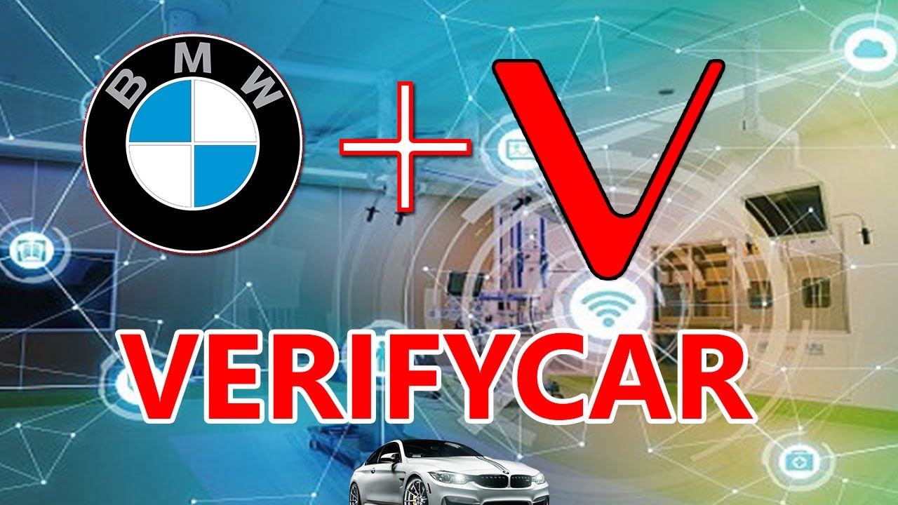 Verifycar Vechain And Bmw Build A Vehicle Digital Passport On The