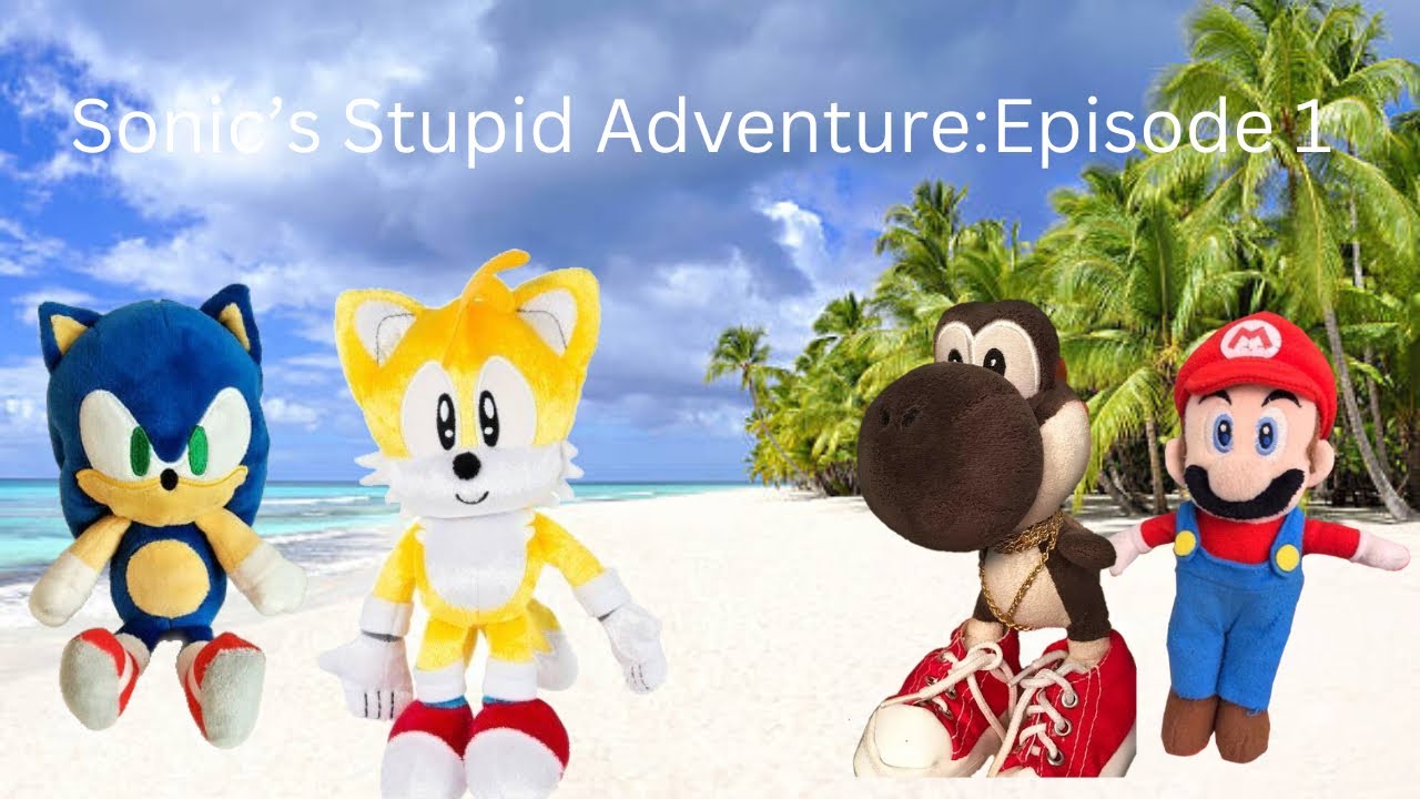 Sonic S Stupid Adventure Episode 1 Youtube