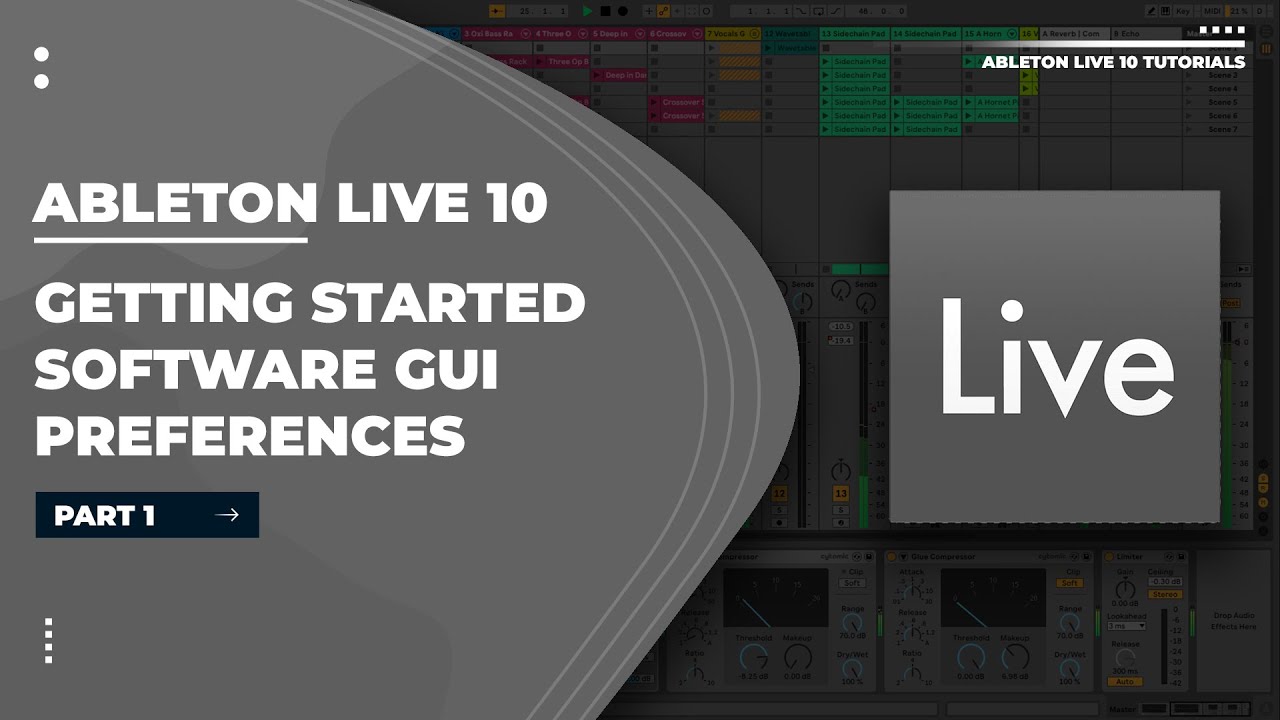 Ableton Live 10 Tutorial Part 1 Getting Started Youtube