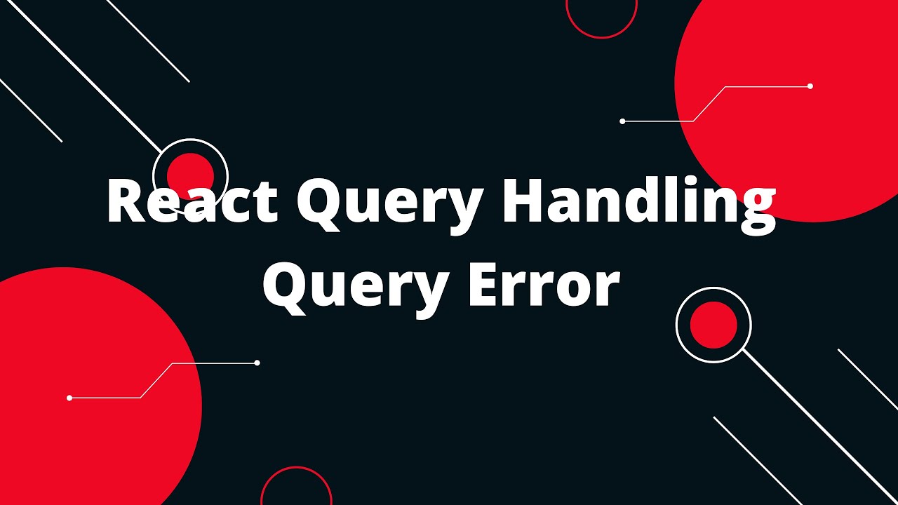React Query Tutorial In Hindi 4 React Query Handling Query Error Youtube