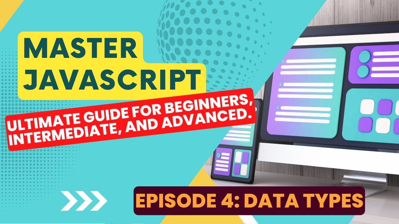 Master Javascript Ultimate Guide 2023 Lesson 4 Data Types Youtube
