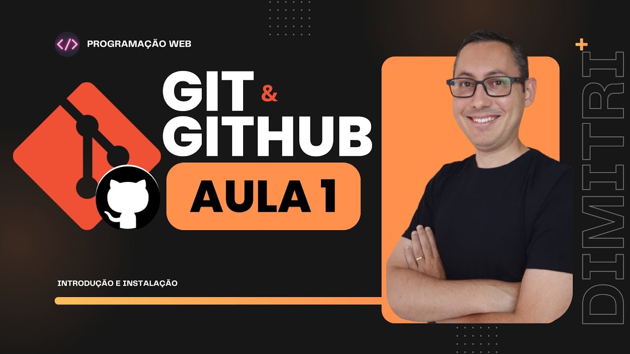 Curso De Git E Github Aula 01 Introdução E Instalação Youtube