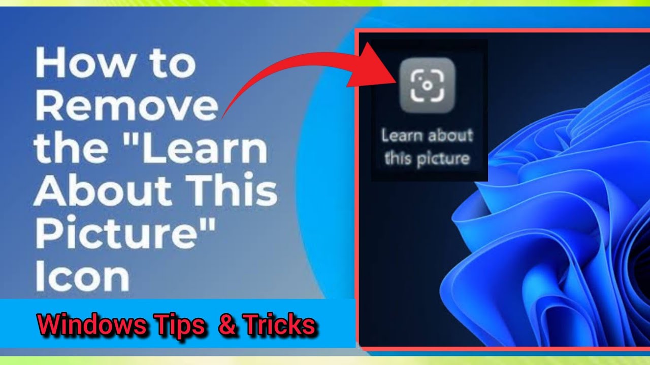 Easily Remove Learn About This Picture Icon In Windows 10 11