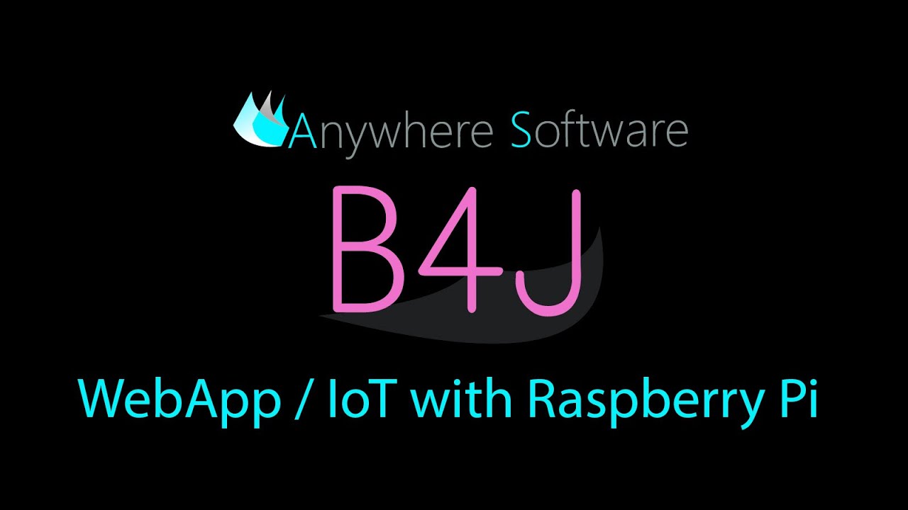 B4j Webapp Iot With Raspberry Pi Youtube