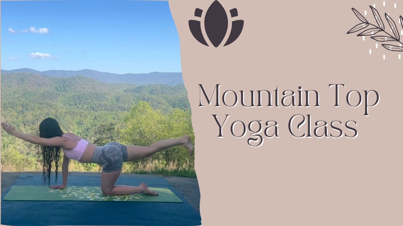 Mountain Top Yoga Flow Youtube