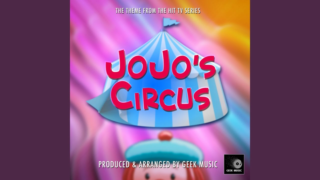 Jojo S Circus Main Theme From Jojo S Circus Youtube