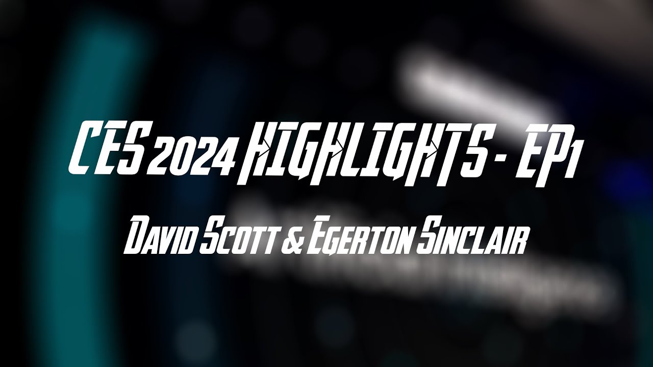 Ces 2024 Expo Highlights Episode 1 Youtube