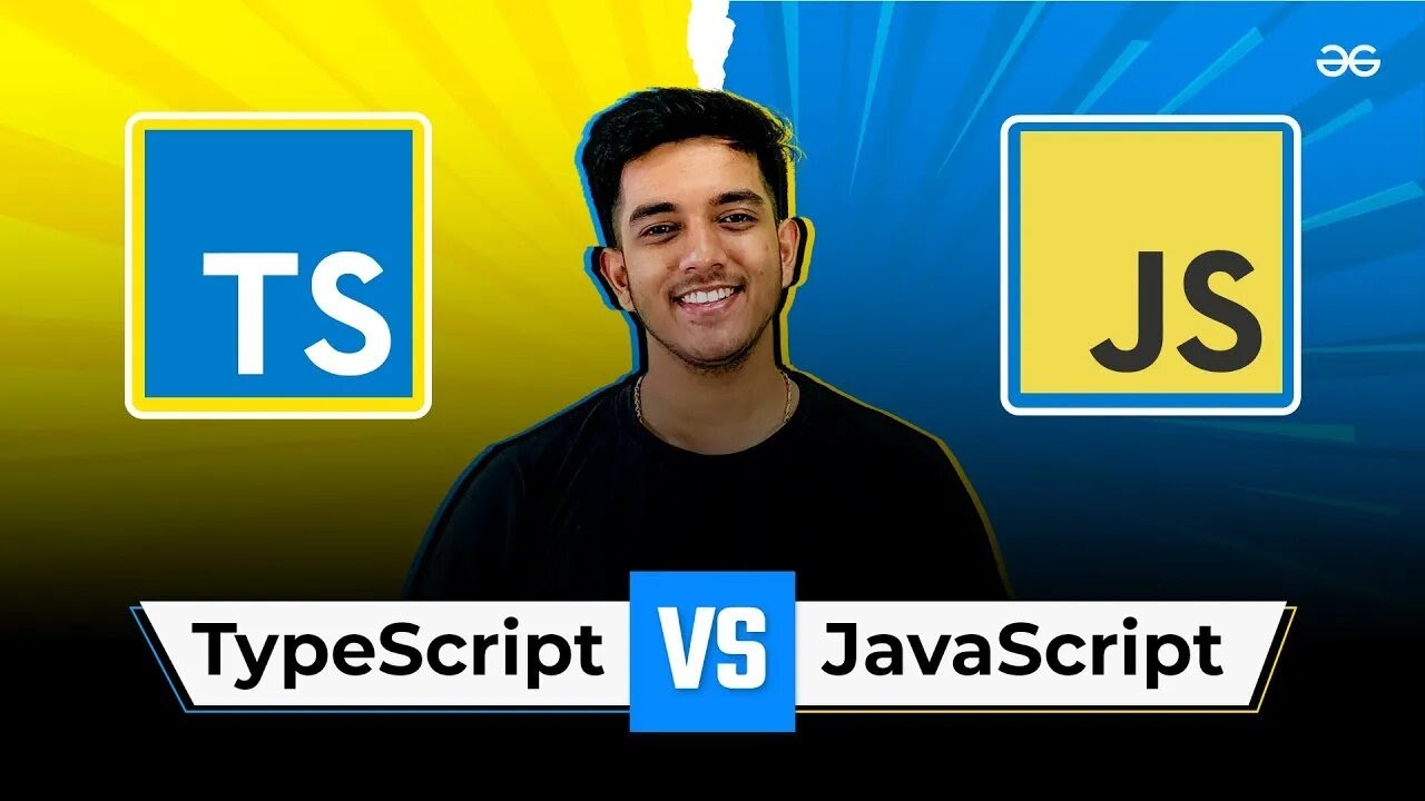 Typescript Vs Javascript Which One To Choose Geeksforgeeks