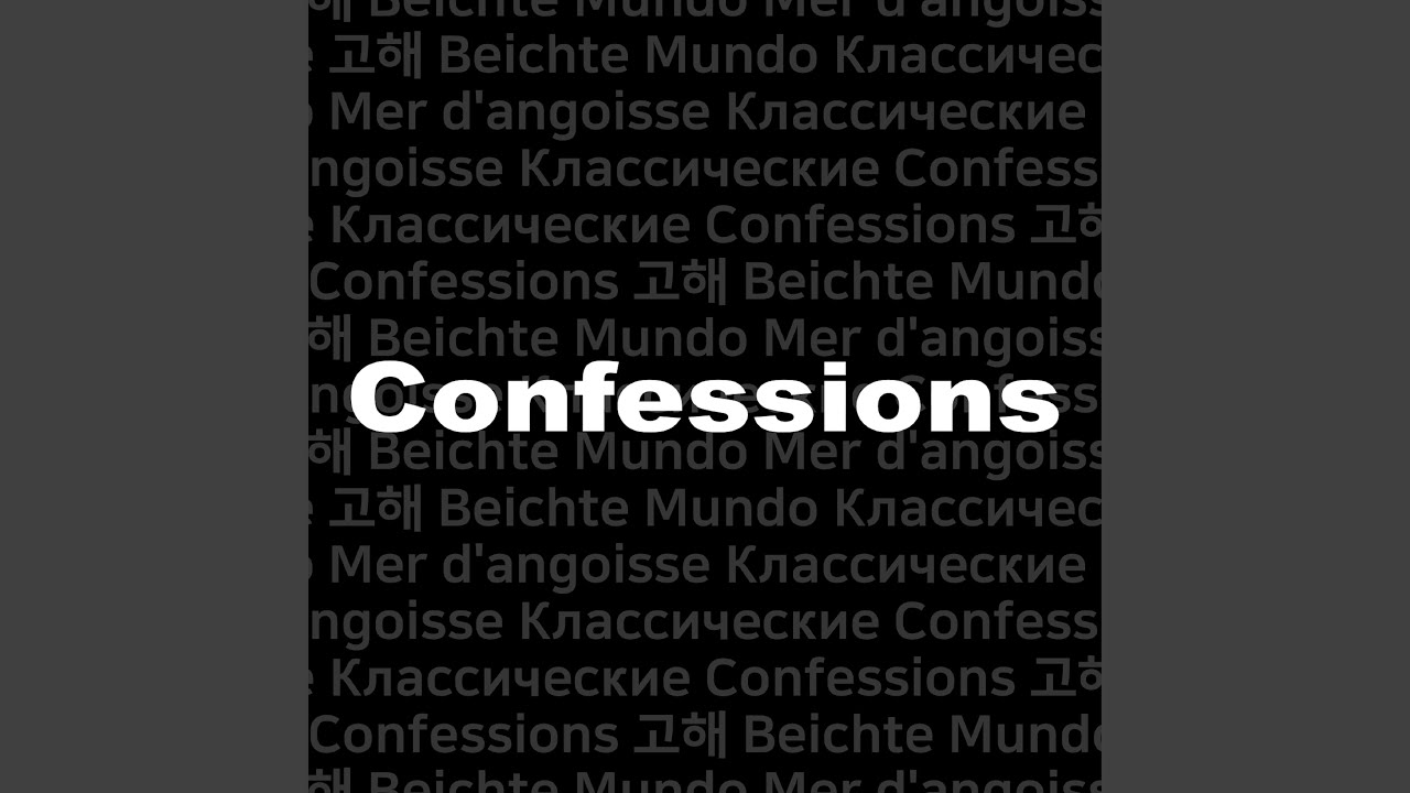Confessions Youtube Music