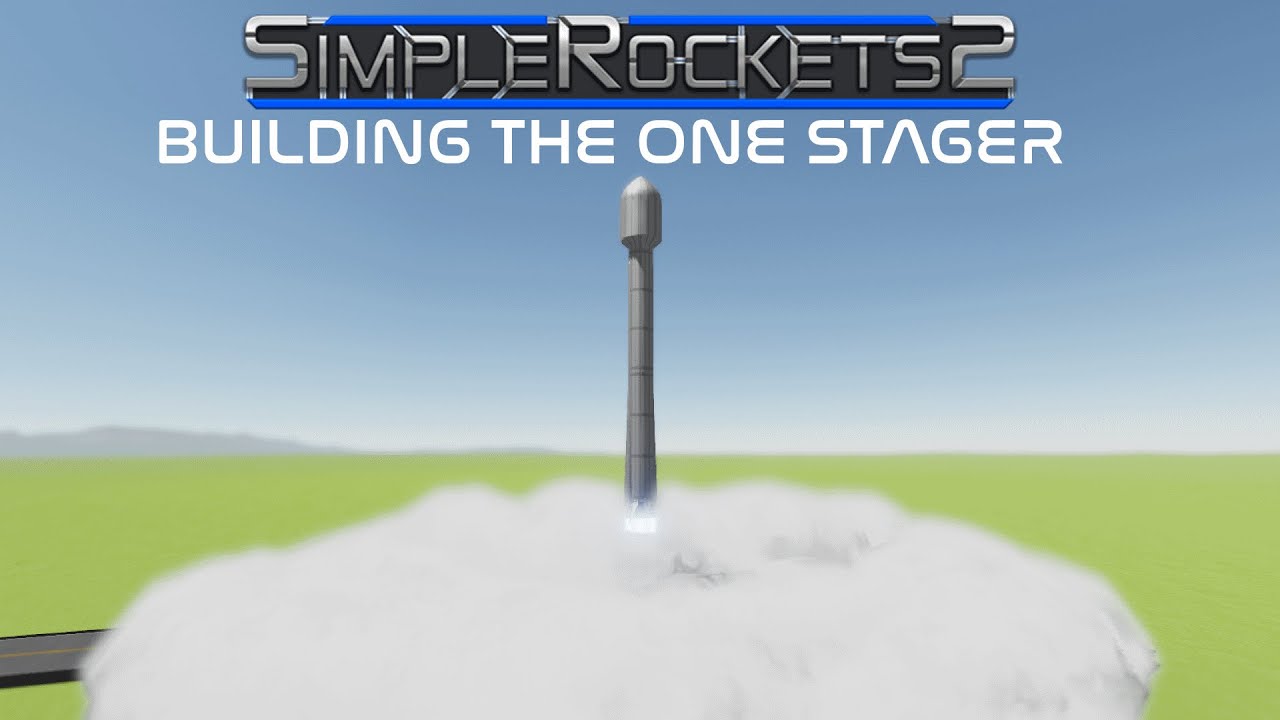 Simplerockets 2 Creating A New Rocket Youtube