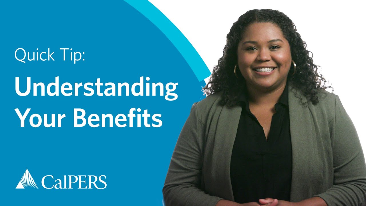 Calpers Quick Tip Understanding Your Benefits Youtube