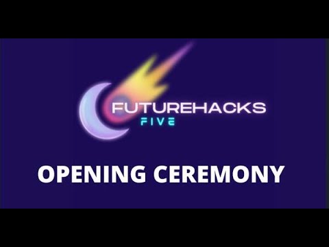 Futurehacks 5 Opening Ceremony Youtube
