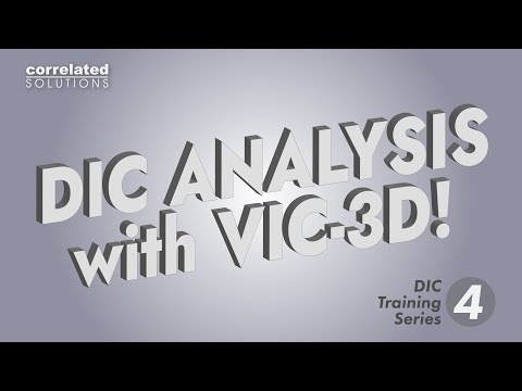 Basic Dic Training Correlated Solutions Digital Image Correlation