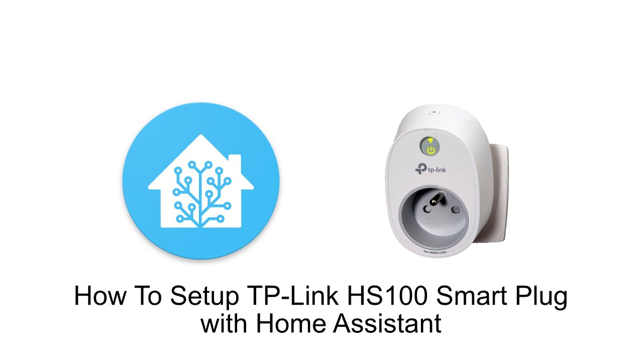 How To Setup Tp Link Hs100 Smart Plug With Home Assistant Youtube