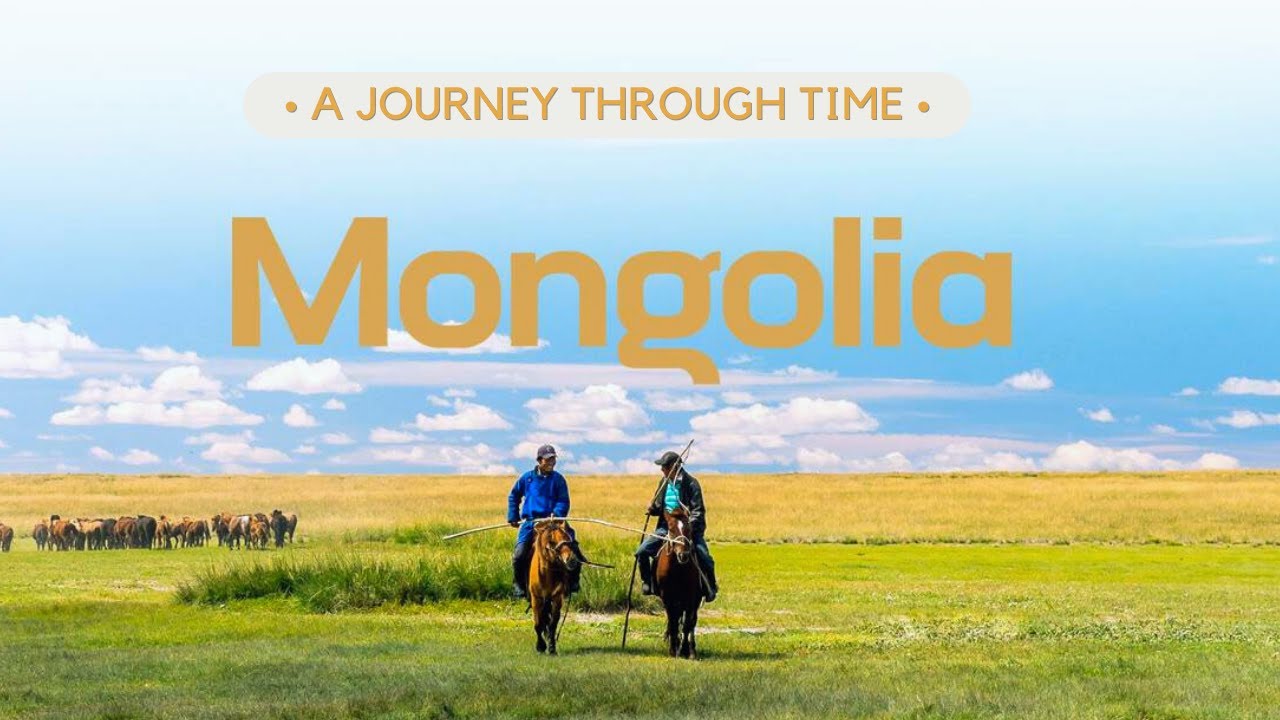 Mongolia Unveiled A Journey Through Time Youtube