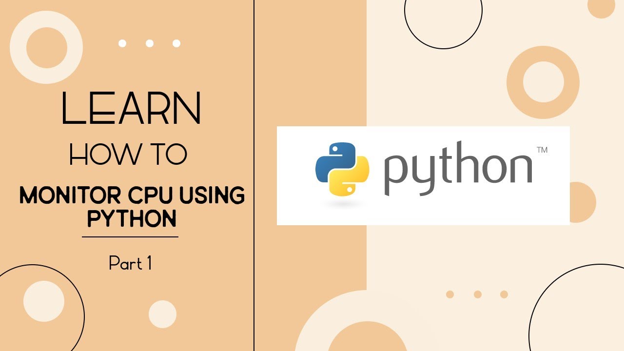Python Tutorial Monitor Cpu Usage Real Time Cpu Monitoring Youtube