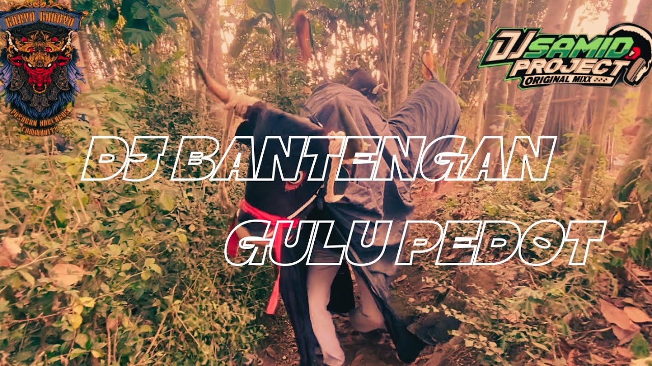 Dj Bantengan Gulu Pedot By Dj Samid Project Youtube
