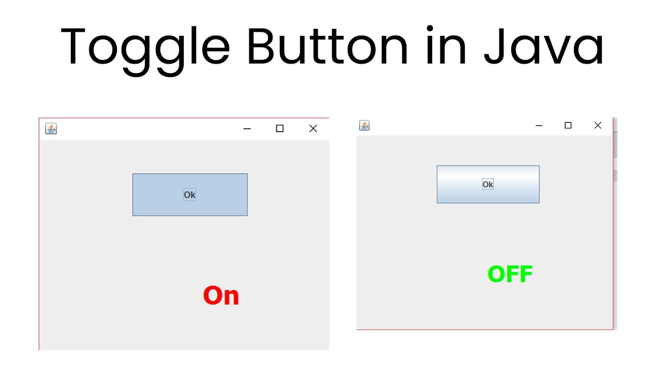 How To Use The Toggle Button In Java Youtube