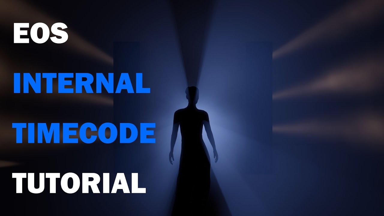 Eos Internal Timecode Marcos Tutorial Youtube
