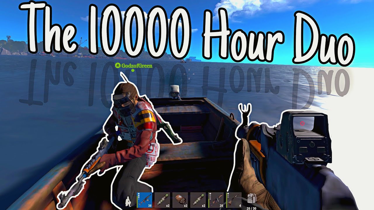 The 10000 Hour Duo Rust Console Youtube