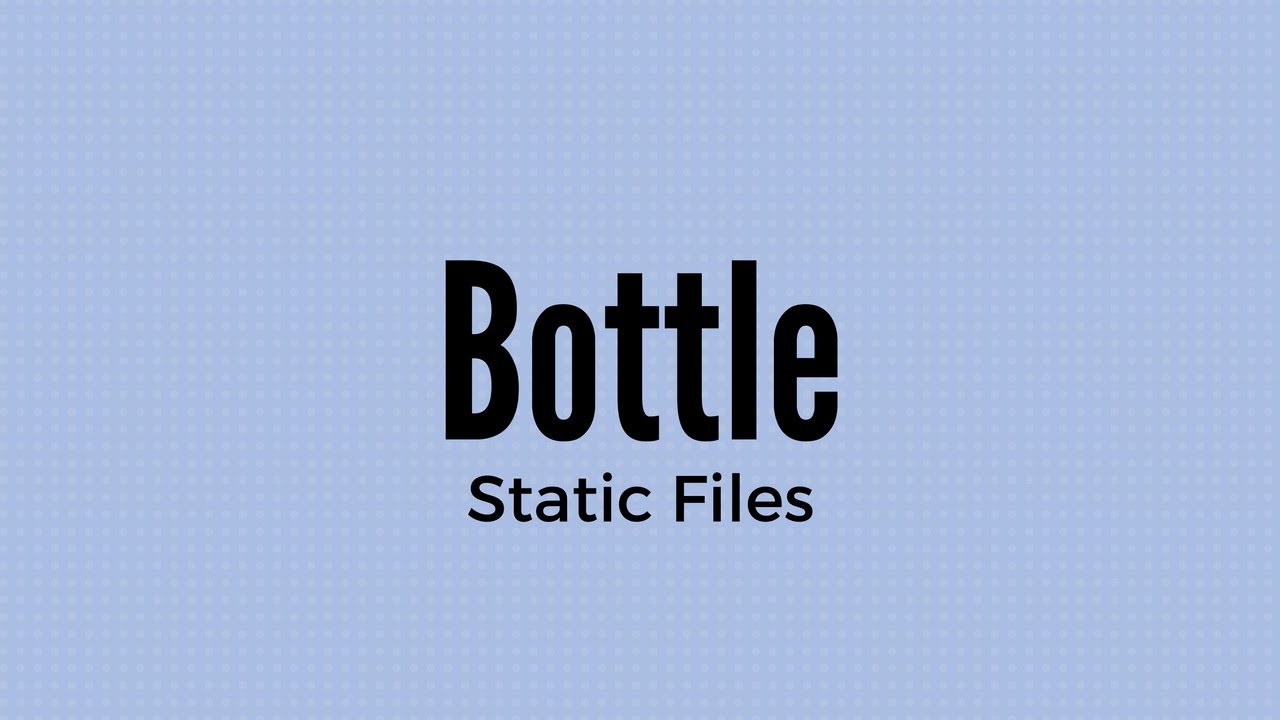 Bottle Python Web Framework Static Files Youtube