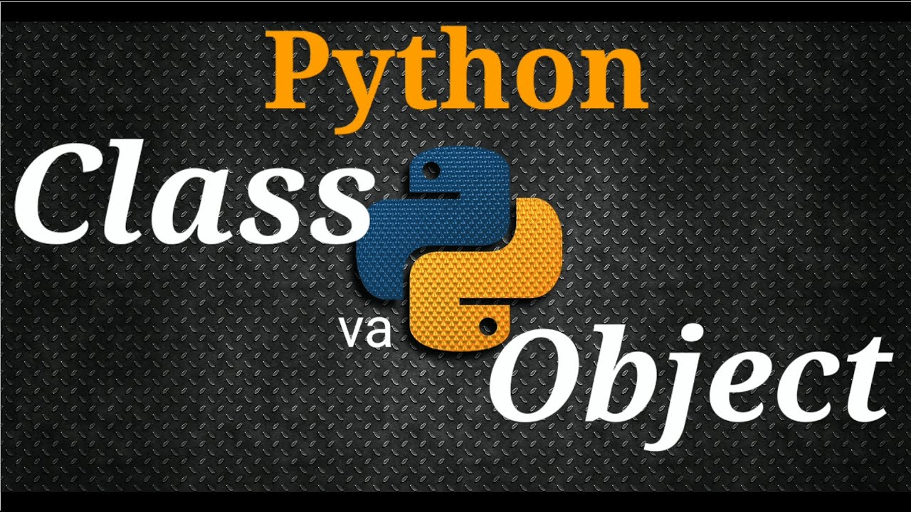 20 Python Class Va Object O Zbek Tilida Youtube