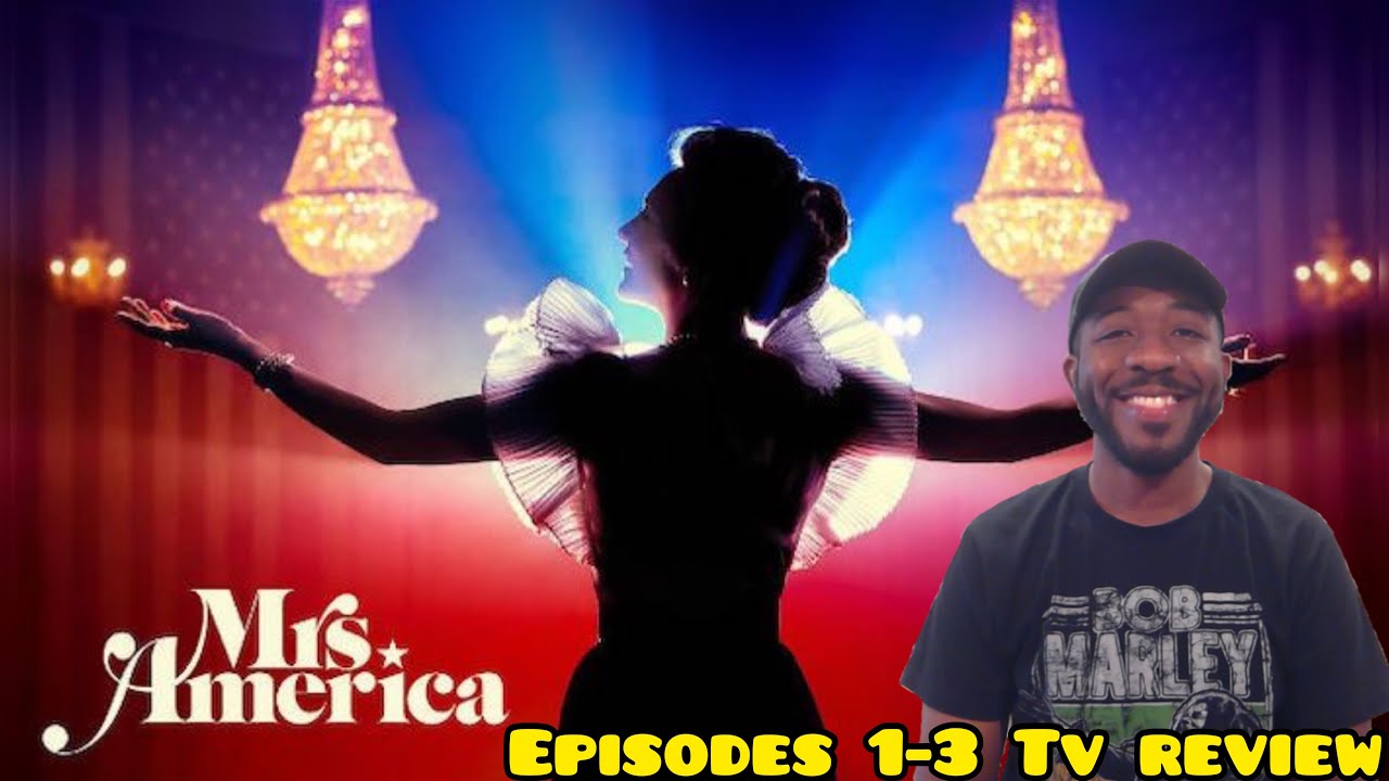 Mrs America Episodes 1 3 Review Youtube