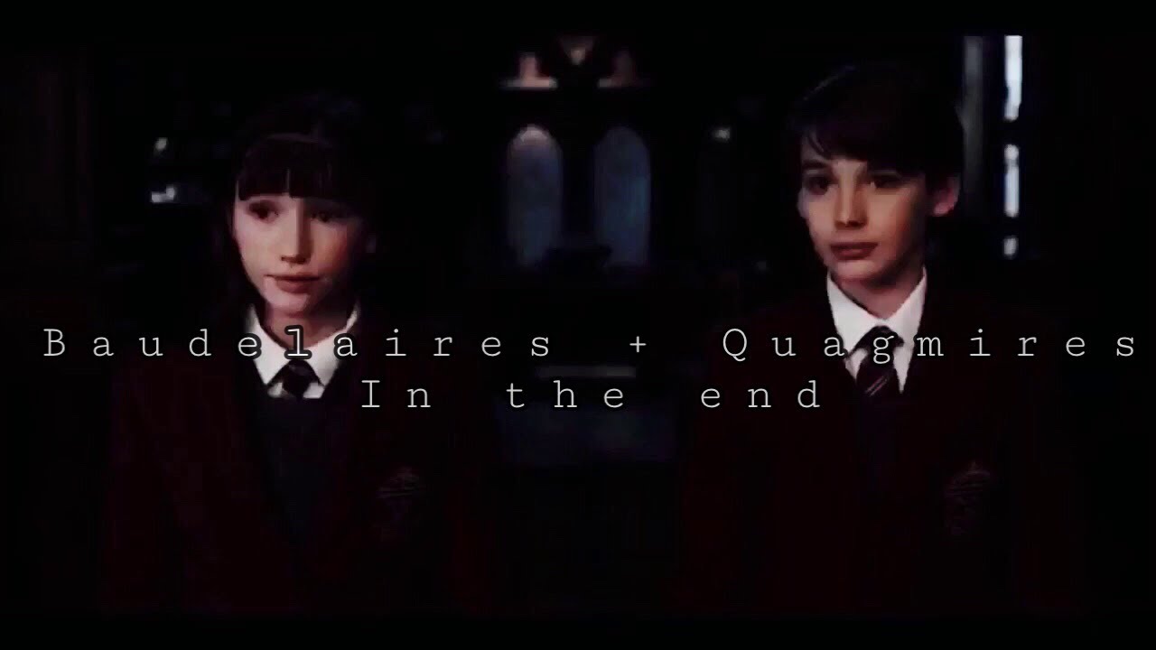 Baudelaires Quagmires In The End Youtube