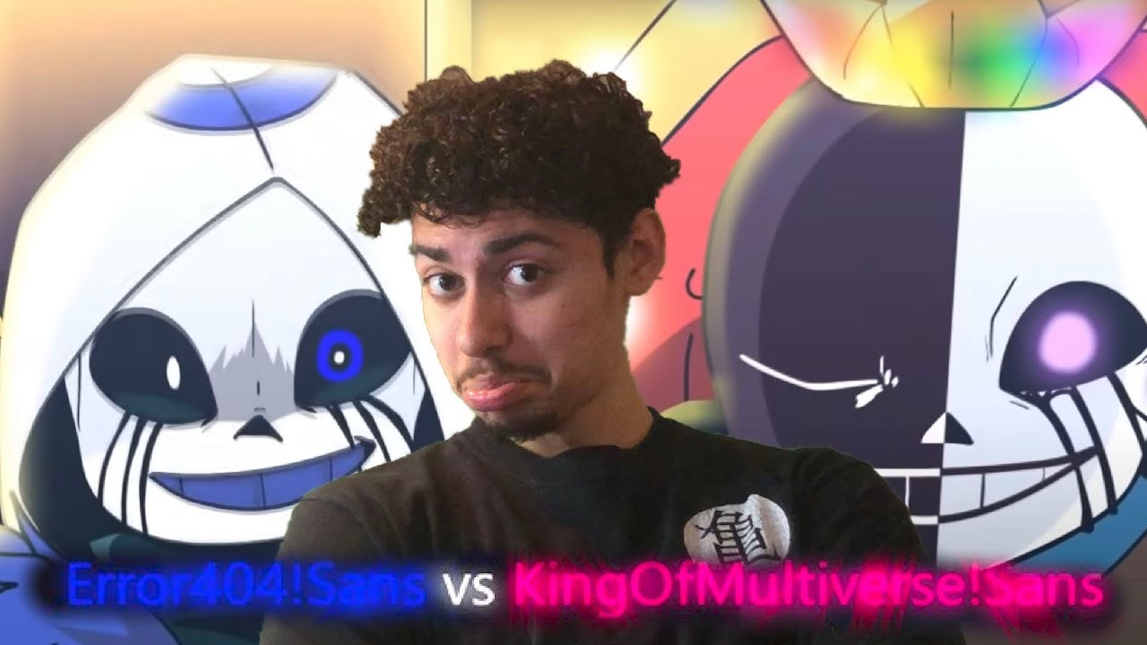 God Tier Sans Face Off Error404 Sans Vs Kingofmultiverse Sans